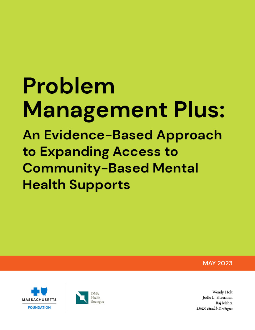 Problem Management Plus: An Evidence-Based Approach to Expanding Access to Community-Based ...